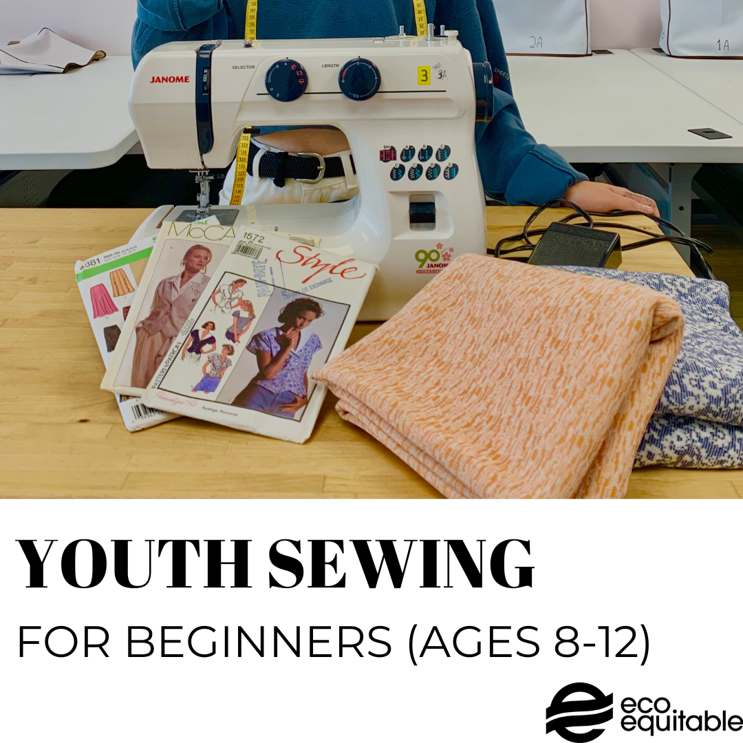 Youth Sewing for Beginners – EcoEquitable